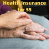 Best Cheapest Health Insurance for Over 60 to 80 Age ️ ️