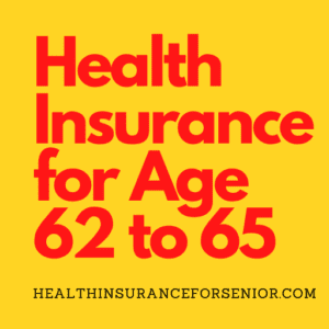 Best Health Insurance Plans for Age 50 to 65 [Cheap Price] ️
